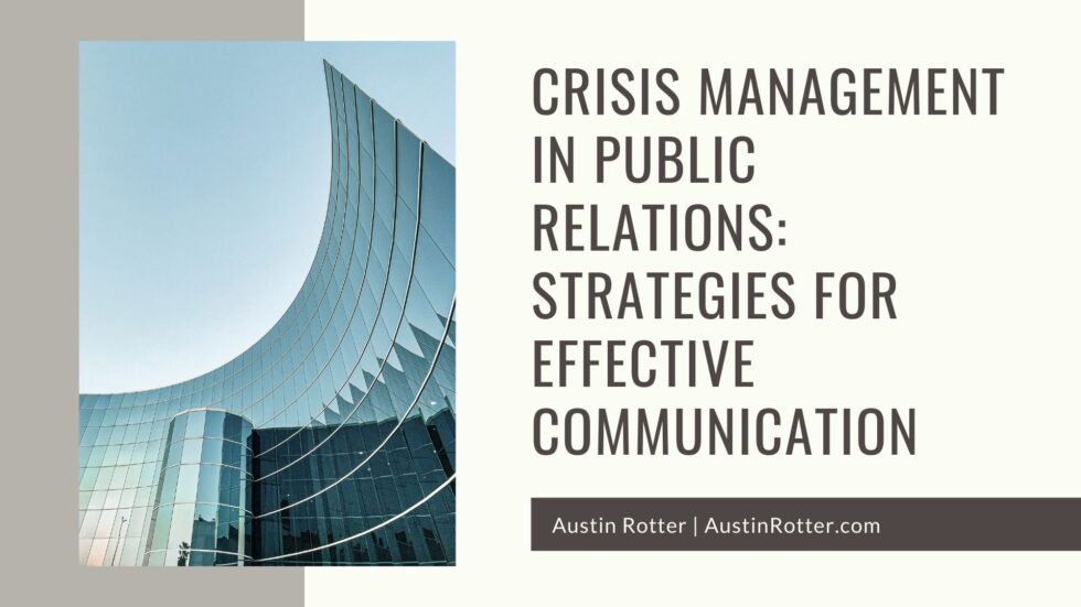 Crisis Management in Public Relations: Strategies for Effective ...